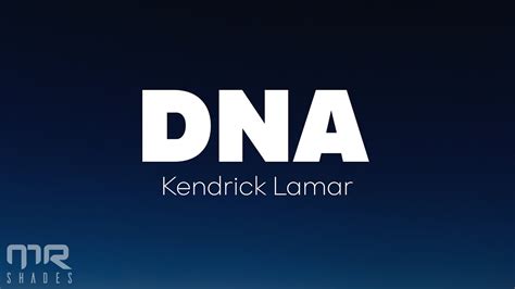 Kendrick Lamar Dna Lyrics Youtube