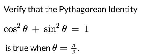 Solved Verify that the Pythagorean Identity cos OS s² 0 Chegg com