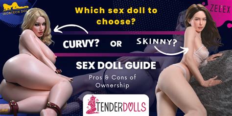 Skinny Vs Curvy Sex Dolls Execs And Cons Of Possession Tender Dolls