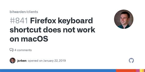Firefox Keyboard Shortcut Does Not Work On Macos · Issue 841 · Bitwarden Clients · Github
