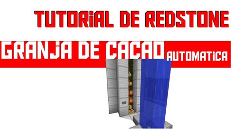 Tutorial De Redstone Granja De Cacao Automatica Minecraft Youtube