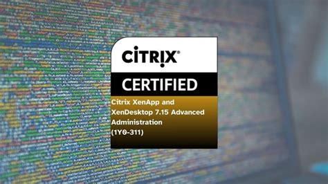 Citrix Xenapp And Xendesktop 715 Advanced Administration