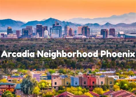 Arcadia Neighborhood Phoenix Zip Code Kelly Jones Realtor Guide