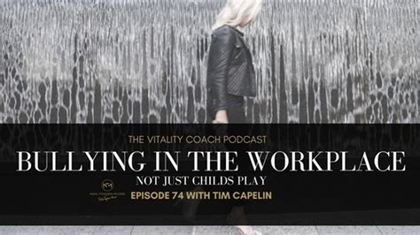 Tvc074 Bullying In The Workplace With Tim Capelin