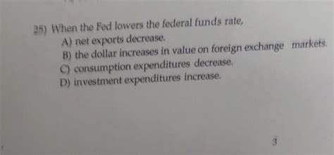 Solved 25 When The Fed Lowers The Federal Funds Rate A