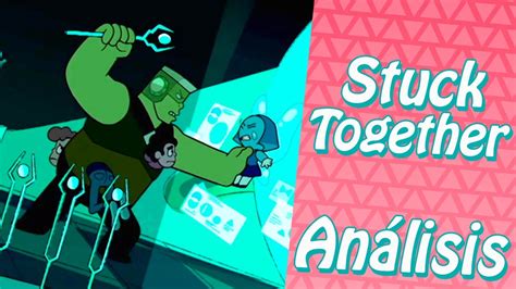 Steven Universe Stuck Together Temporada 5 Capítulo 1 Análisis