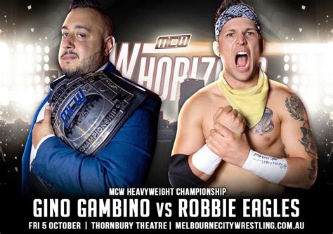 Gino Gambino Vs Robbie Eagles Announced For New Horizons Rmcwrestling