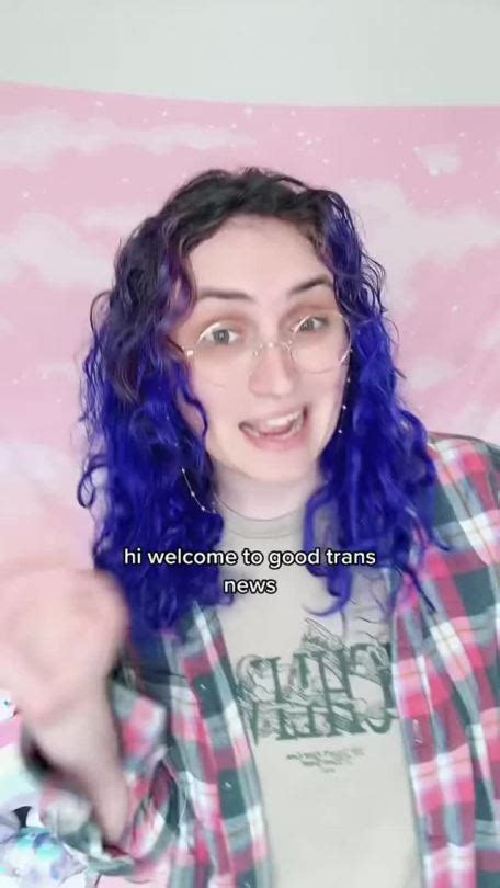 I Do A Series On Tiktok Reels Called “good Trans N Tumbex