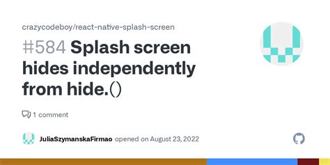 Splash Screen Hides Independently From Hide Issue Crazycodeboy React Native Splash