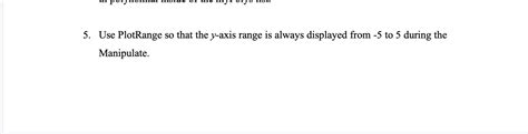 Solved Using Mathematica 5use Plotrange So That The