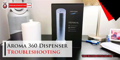 Aroma 360 Troubleshooting Fixing Common Issues