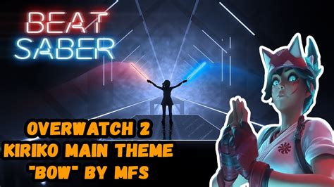 Beat Saber Kiriko Main Theme Song Bow By Mfs Youtube