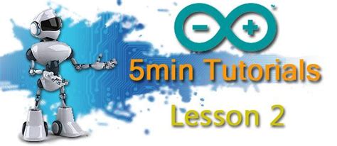 arduino 5 minute tutorials lesson 2 basic code and blink led