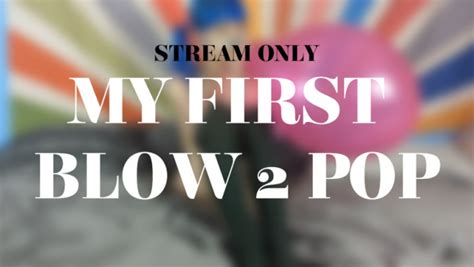 Bean Productions My First Blow 2 Pop Stream Only Manyvids