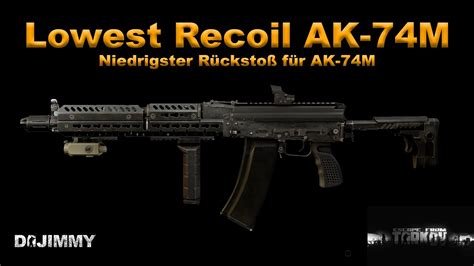 Escape From Tarkov Ak 74m Lowest Recoil Niedrigster Rückstoß Bei