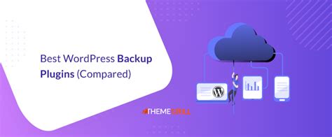 Best WordPress Backup Plugins For Compared Best WordPress Backup Plugins For Compared