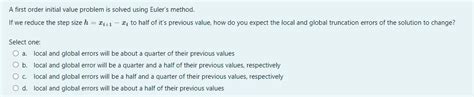 Solved A First Order Initial Value Problem Is Solved Using Chegg