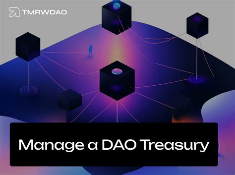 How To Enable And Manage A Dao Treasury With Tmrwdao
