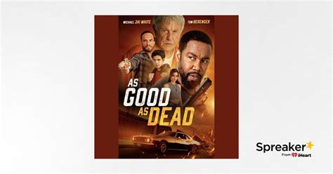 Michael Jai White New Film As Good As Dead In Theaters On Demand And Digital December 16th