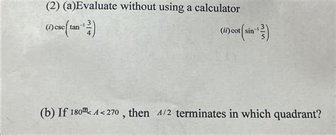 A Evaluate Without Using A Chegg
