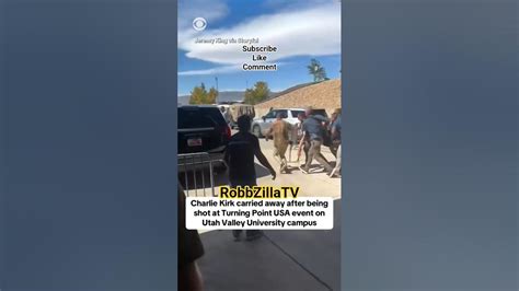 Charlie Kirk Carried Away Moments After Being Shot At Utah Valley