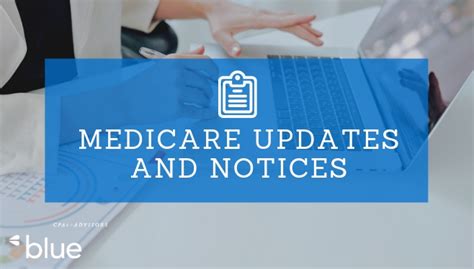 Medicare Updates And Notices Blue And Co Llc