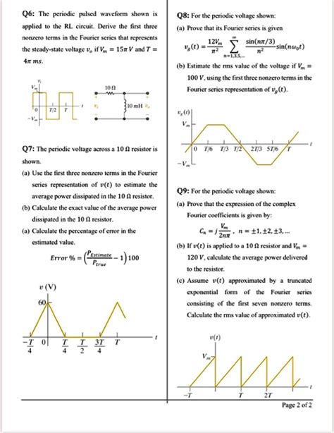 Q6 The Periodic Pulsed Waveform Shown Is Q8 For The Periodic Voltage