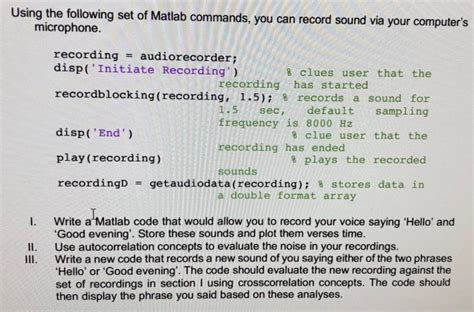 Solved Write A Matlab Code That Would Allow You To Record Chegg