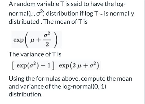 Solved A Random Variable T Is Said To Have The Lognormal