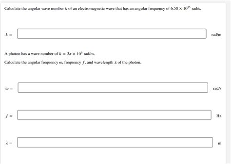 Solved Calculate The Angular Wave Number K Of An