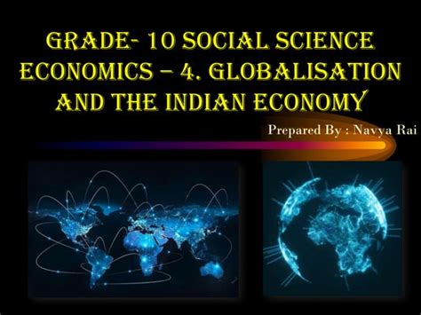 Economics Class 10 Globalisation And Indian Economy Inter