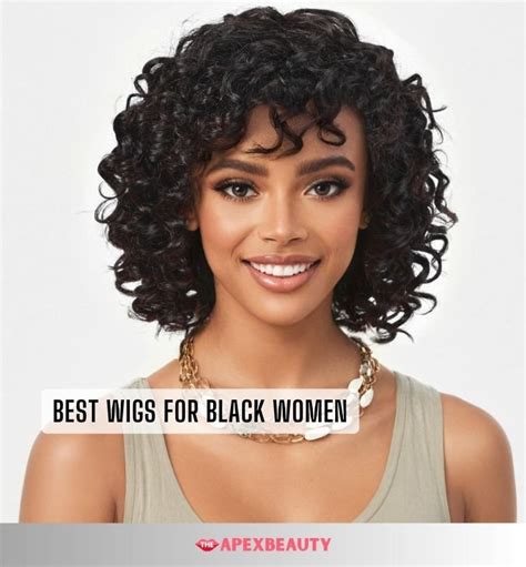 Our 10 Best Wigs For Black Women 2026 Tested And Reviewed The Apex