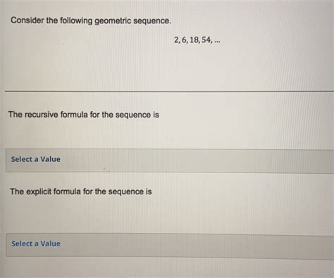 solved consider the following geometric sequence 2 6 18 54 the