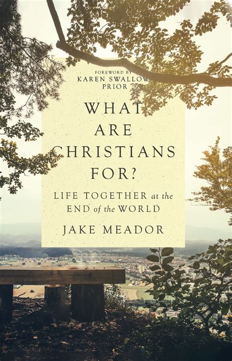 Review ‘what Are Christians For By Jake Meador