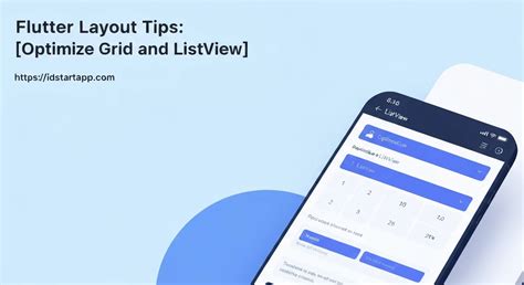 Flutter Layout Tips Optimizing Grid And Listview Performance Idstartapp