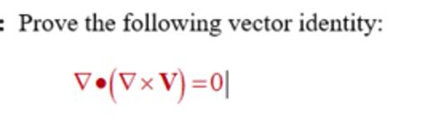 Solved Prove The Following Vector Identity Nabla Middot