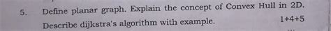 Solved 5 Define Planar Graph Explain The Concept Of Convex