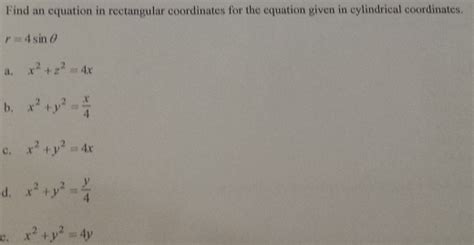 Solved Find An Equation In Rectangular Coordinates For The