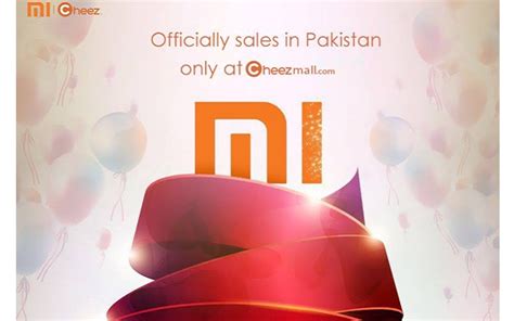 Now Get Xiaomi Phones In Pakistan Through Cheezmall Com Phoneworld