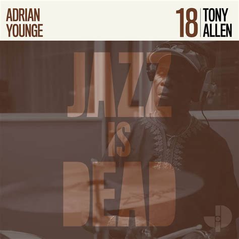 Adrian Younge And Ali Shaheed Muhammad Tony Allen Serendeepity