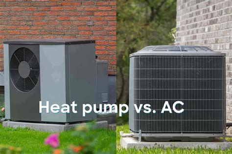 Heat Pump Vs Air Conditioner 2025