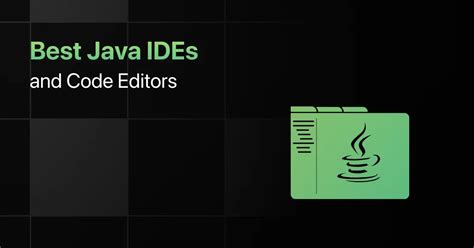 11 Best Java Ides And Code Editors To Use In 2026