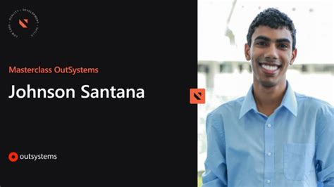 Vamos Descobrir O Mundo Do Outsystems Johnson Santana