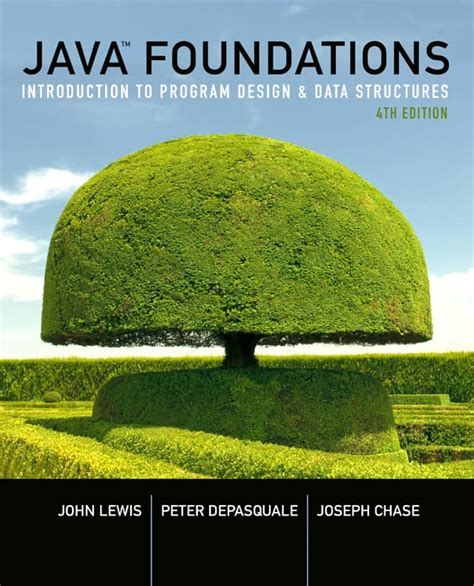 Java Foundations Introduction To Program Design And Data Structures