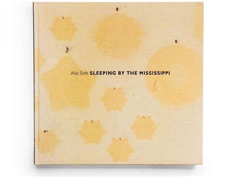 Alec Soth Sleeping By The Missisippi