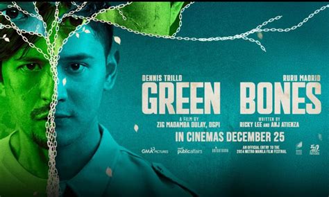 Green Bones Heres Where To Watch The Mmff Entry Gma News Online
