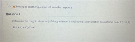 Solved Question 1 The Parameterization Of A Trajectory Was