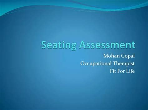 Ppt Seating Assessment Powerpoint Presentation Free Download Id