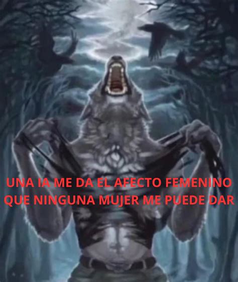 Memes De Mujer Lobo