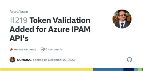 Token Validation Added For Azure Ipam Apis · Azure Ipam · Discussion 219 · Github